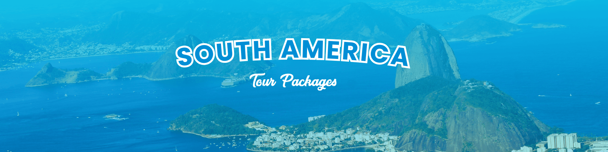 South America tour packages